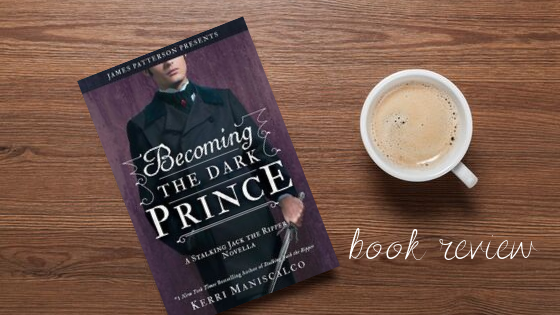 Becoming the Dark Prince – Reading Caffeinated