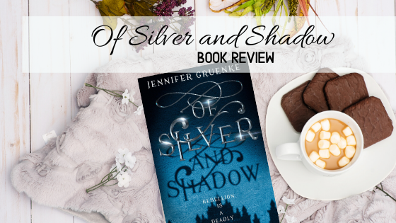 Of Silver and Shadow book review – Reading Caffeinated