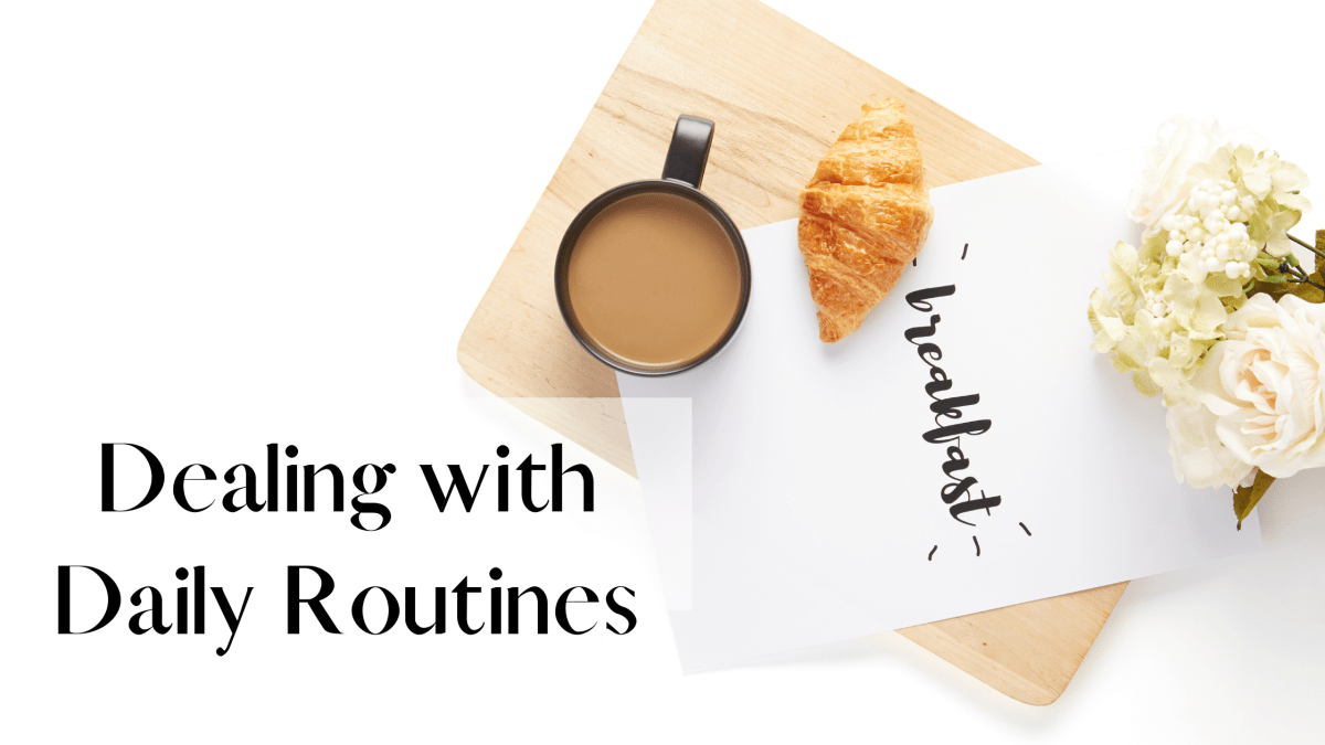 Dealing with Daily Routines – Reading Caffeinated