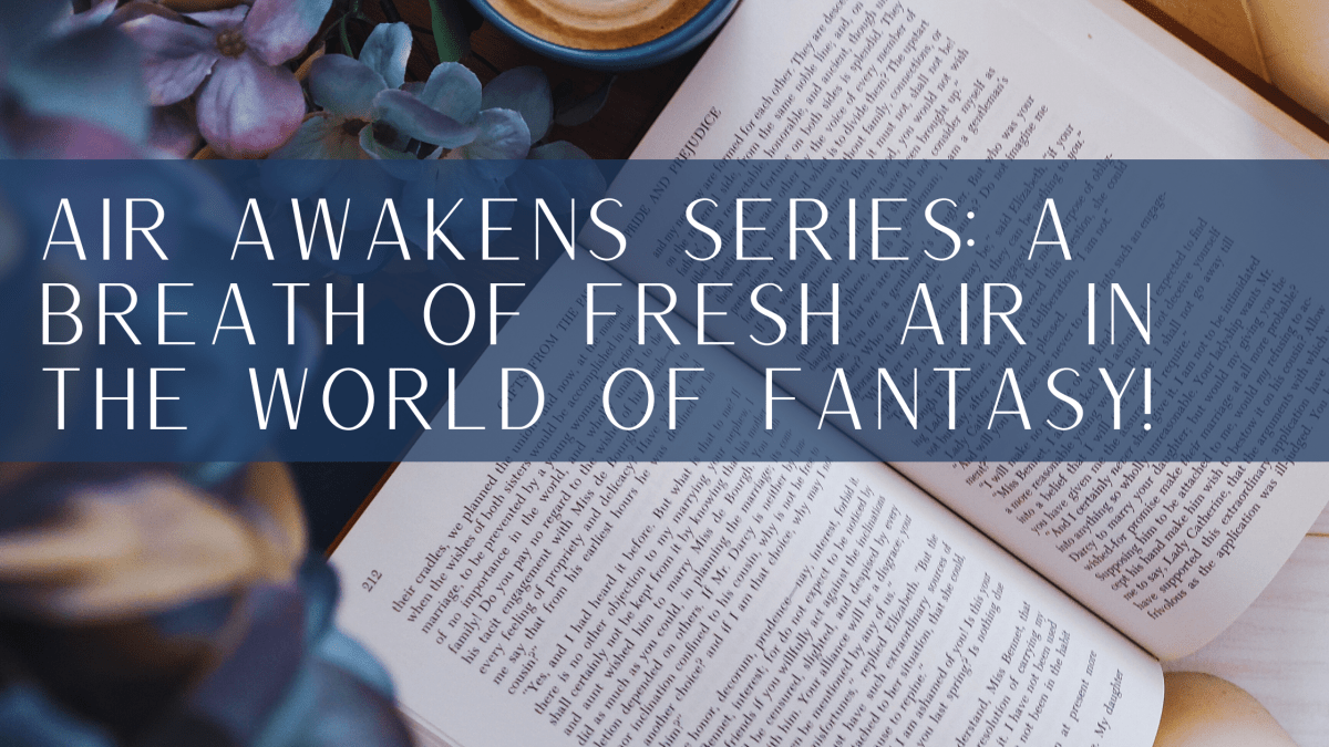 Air Awakens Series: A Breath of Fresh Air in the World of Fantasy ...