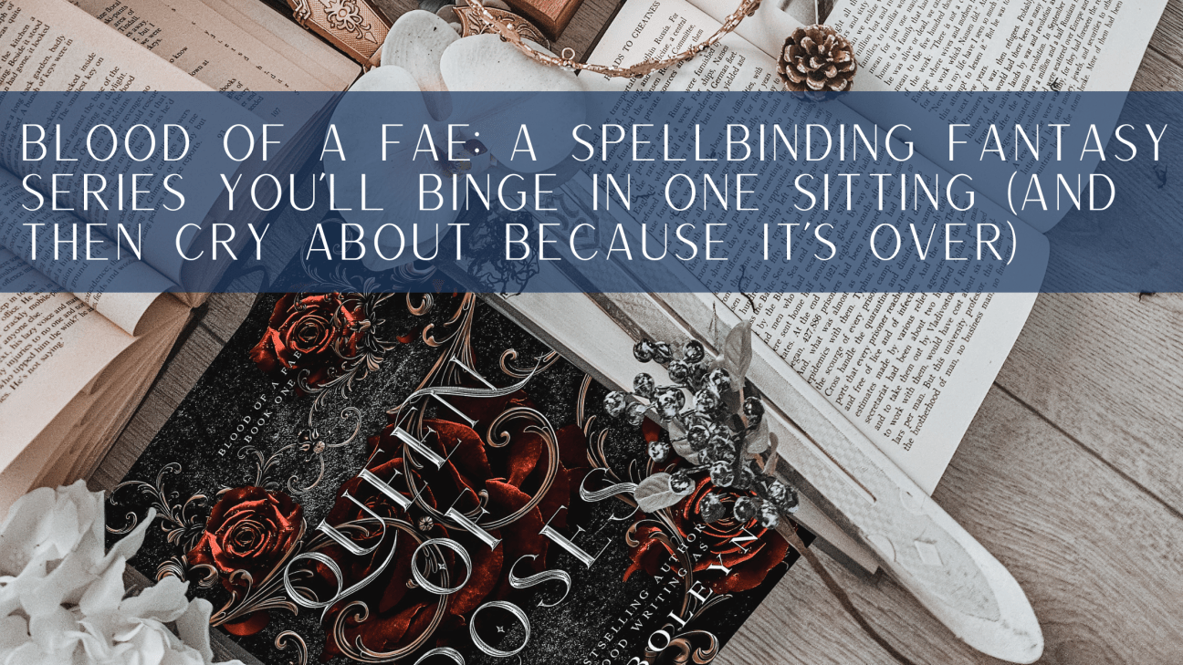Blood of a Fae: A Spellbinding Fantasy Series You’ll Binge in One ...