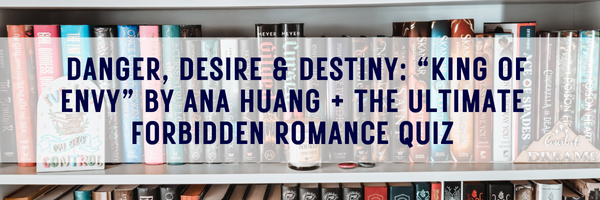 🔥 Danger, Desire & Destiny: “King of Envy” by Ana Huang + The Ultimate Forbidden Romance Quiz ...