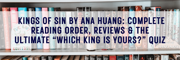 👑 Kings of Sin by Ana Huang: Complete Reading Order, Reviews & The Ultimate “Which King is Yours ...